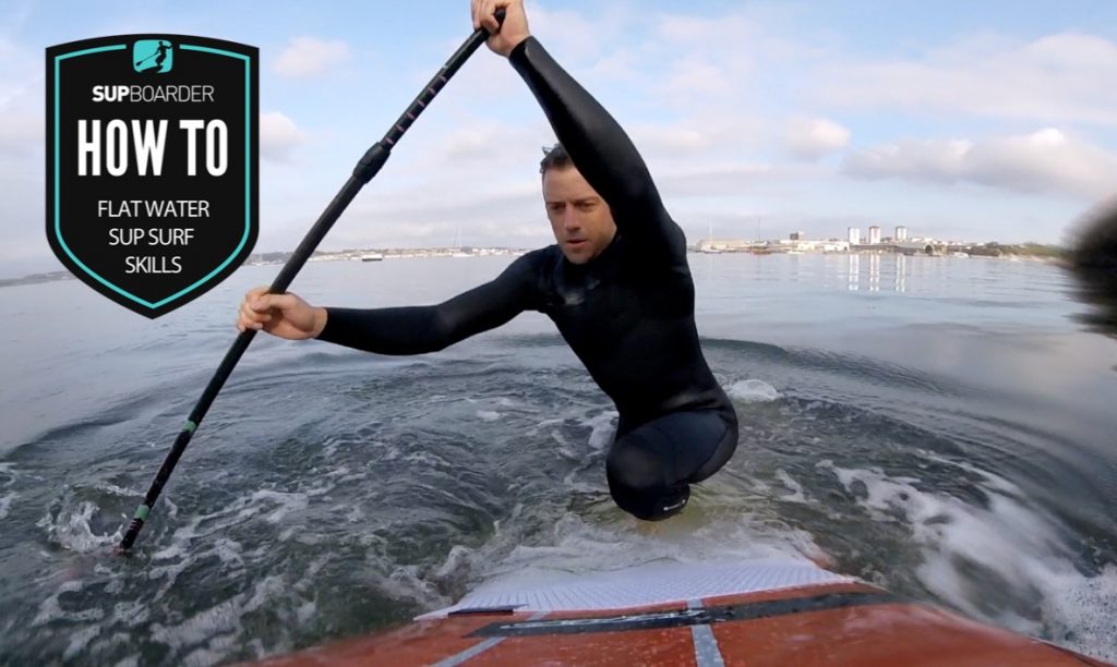 SUP surfing skills on flat water / How to video - SUPboarder Magazine