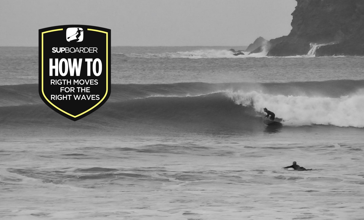 Becoming a ‘Better’ SUP surfer – Right moves for the right waves ...