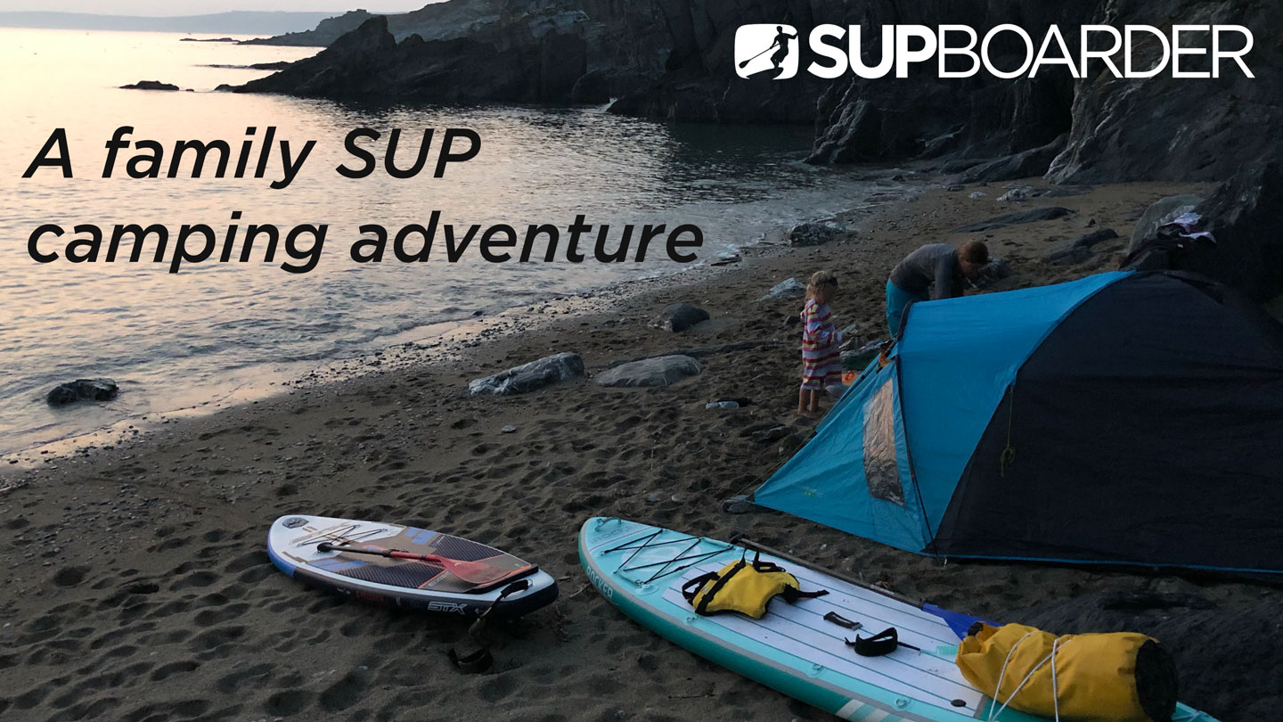 Our first family SUP Camping Adventure / SUPboarder vlog - SUPboarder ...