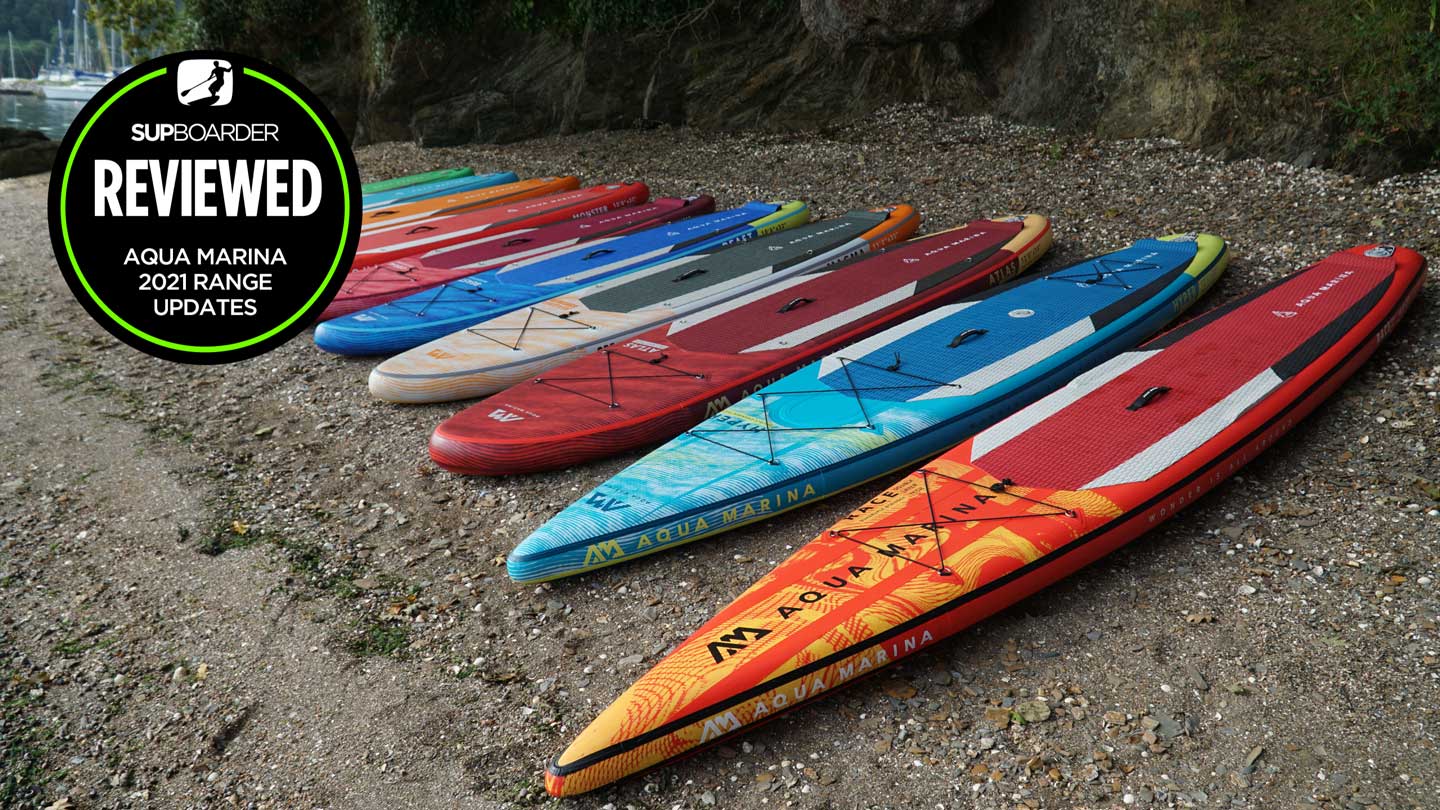 2021 Aqua Marina iSUP range overview / Review video - SUPboarder Magazine