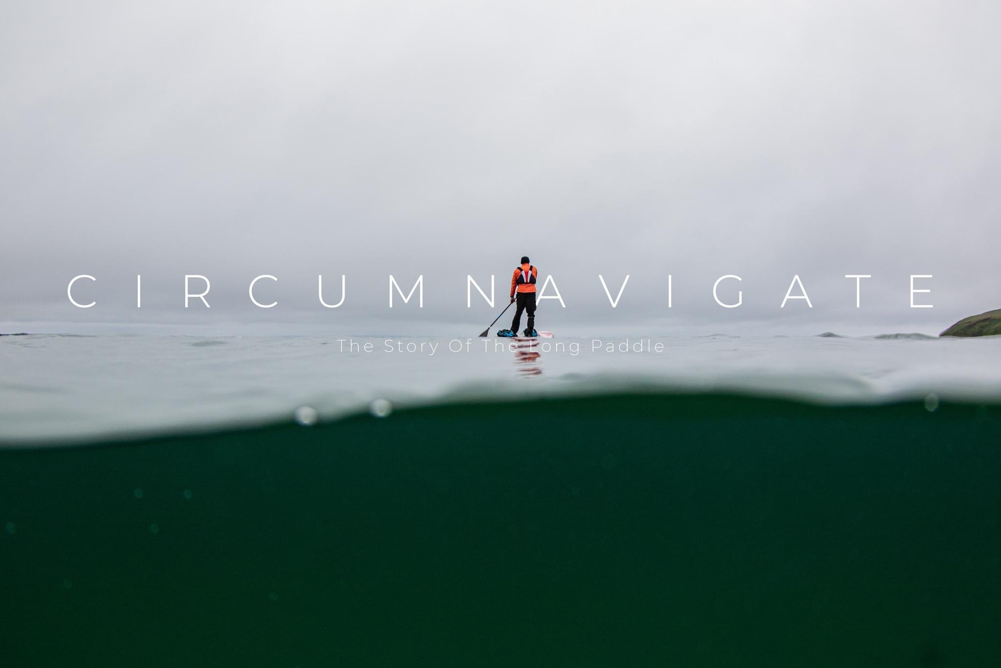 CIRCUMNAVIGATE Premiere & Tickets - SUPboarder Magazine