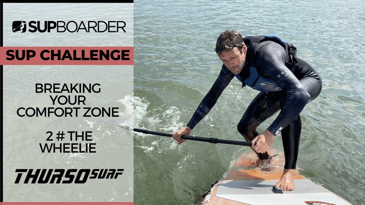 Breaking your SUP comfort zone / SUP challenge 2 # The SUP wheelie ...