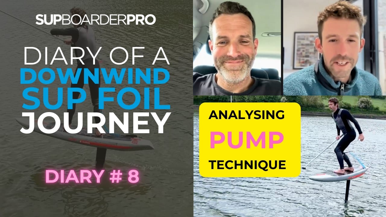 Will's Downwind SUP Foil Journey - Diary # 8 / Analysing Pump Foil Technique With Ross ...